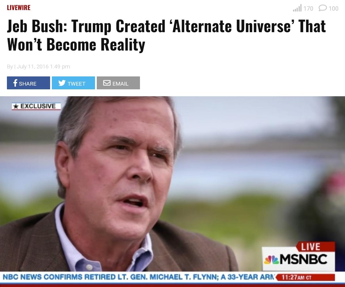 Jeb Bush: Trump Created ‘Alternate Universe’ That Won’t Become Reality ...