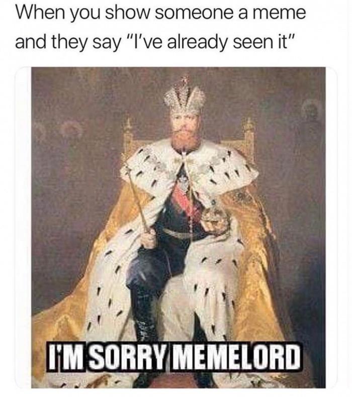 Oh Blessed Meme Lord, please forgive my ignorance | Memes | Know Your Meme