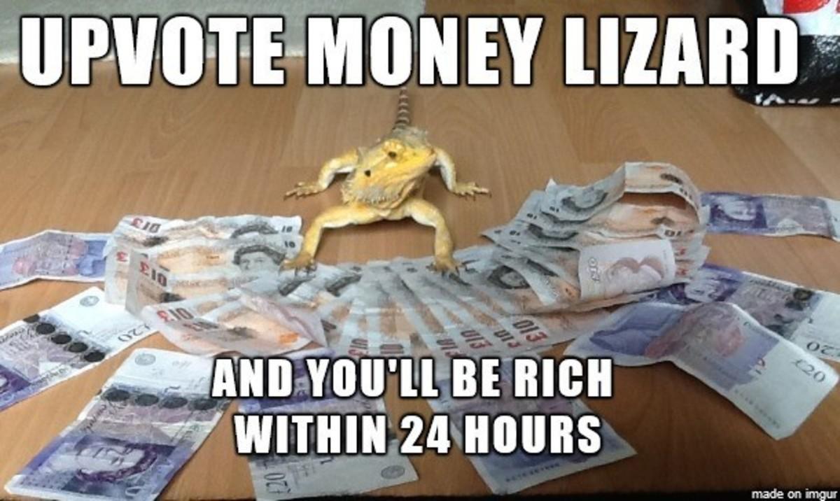 Upvote Money Lizard And You'll be Rich Within 24 Hours | If You See ...