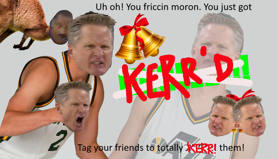 Steve Kerr | Jingled | Know Your Meme