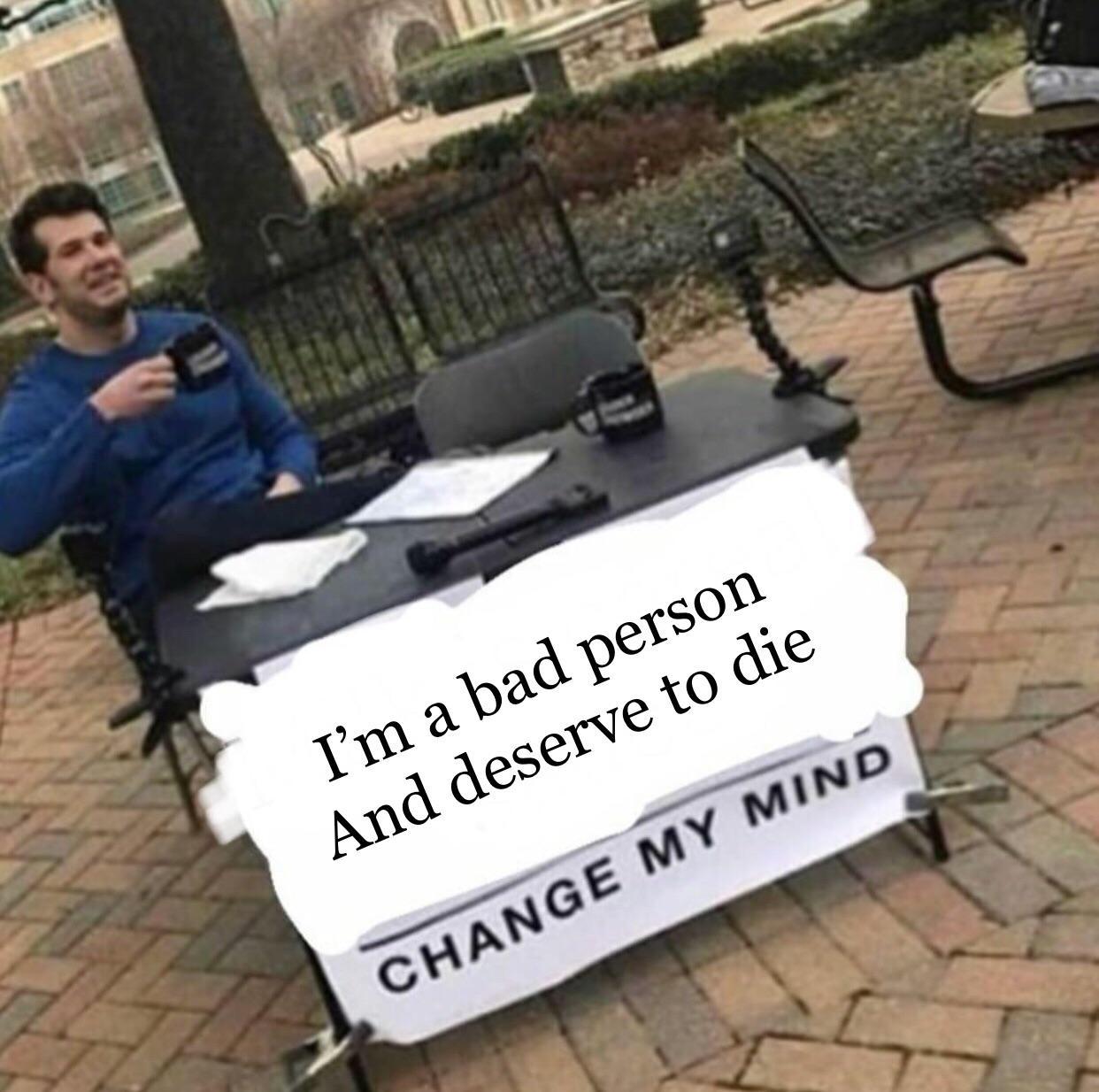 2meirl4meirl Me My Therapist Steven Crowder s Change My Mind Campus Sign Know Your Meme