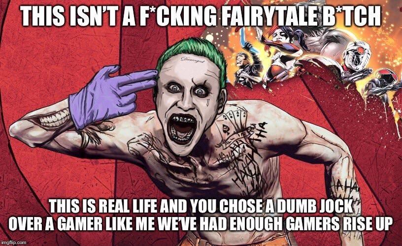 THIS ISNT A FAIRYTALE | Gamer Joker / Gamers Rise Up / We Live in a ...