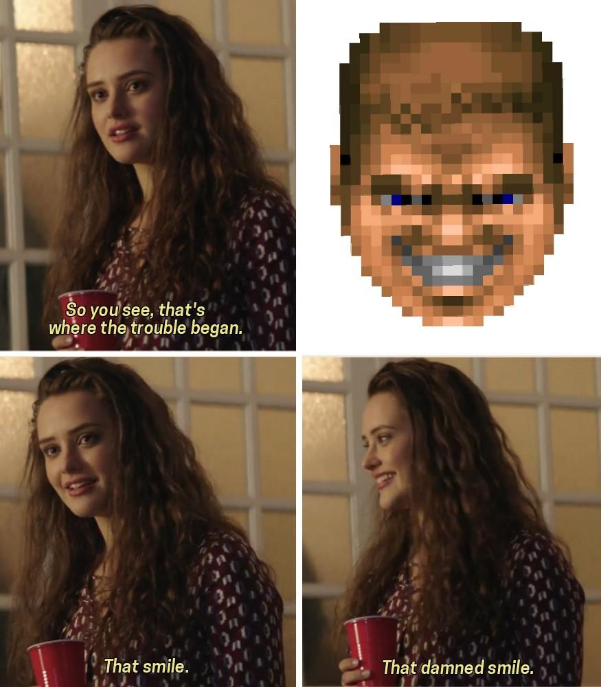 That damned smile | Doom | Know Your Meme