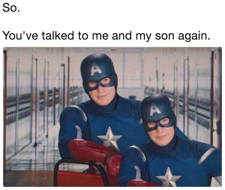 So. You've talked to me and my son again. | Captain America "So, You ...