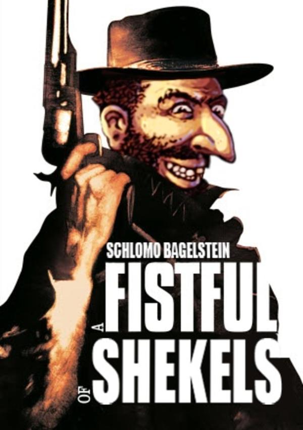 SCHLOMO BAGELSTEIN A FISTFUL OF SHEKELS | Happy Merchant | Know Your Meme