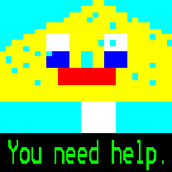 You need help | Reaction Images | Know Your Meme