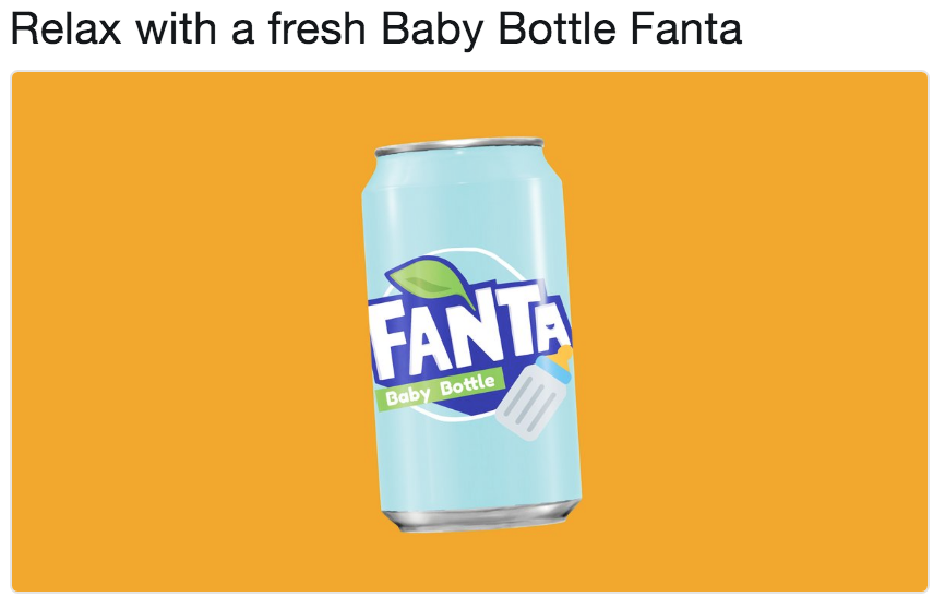 Relax with a fresh Baby Bottle Fanta | Fake Fantas | Know Your Meme