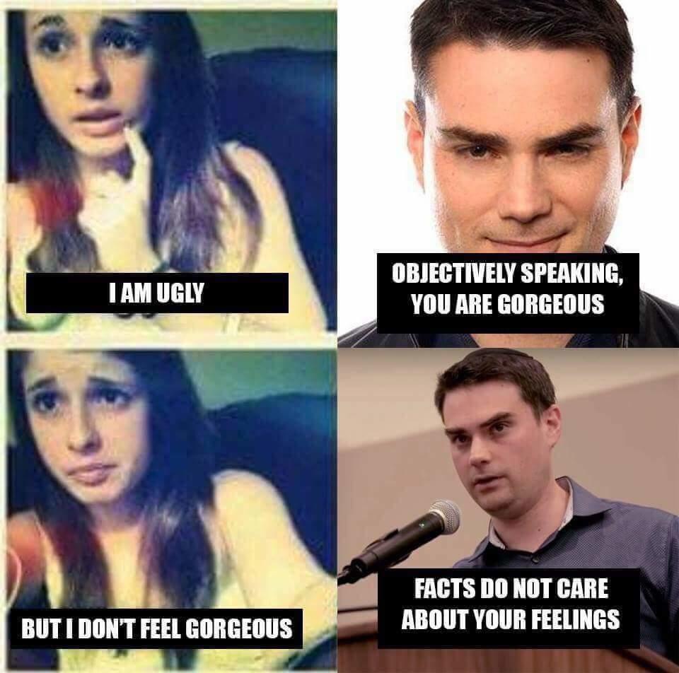 facts do not care about your feelings | Ben Shapiro | Know Your Meme