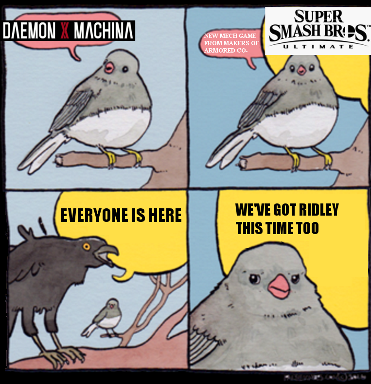 Poor Daemon X Machina | Annoyed Bird | Know Your Meme