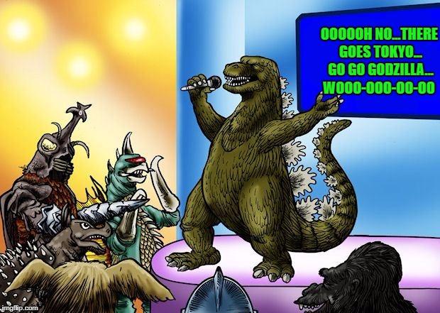 Go go Godzilla!!!! | Godzilla | Know Your Meme