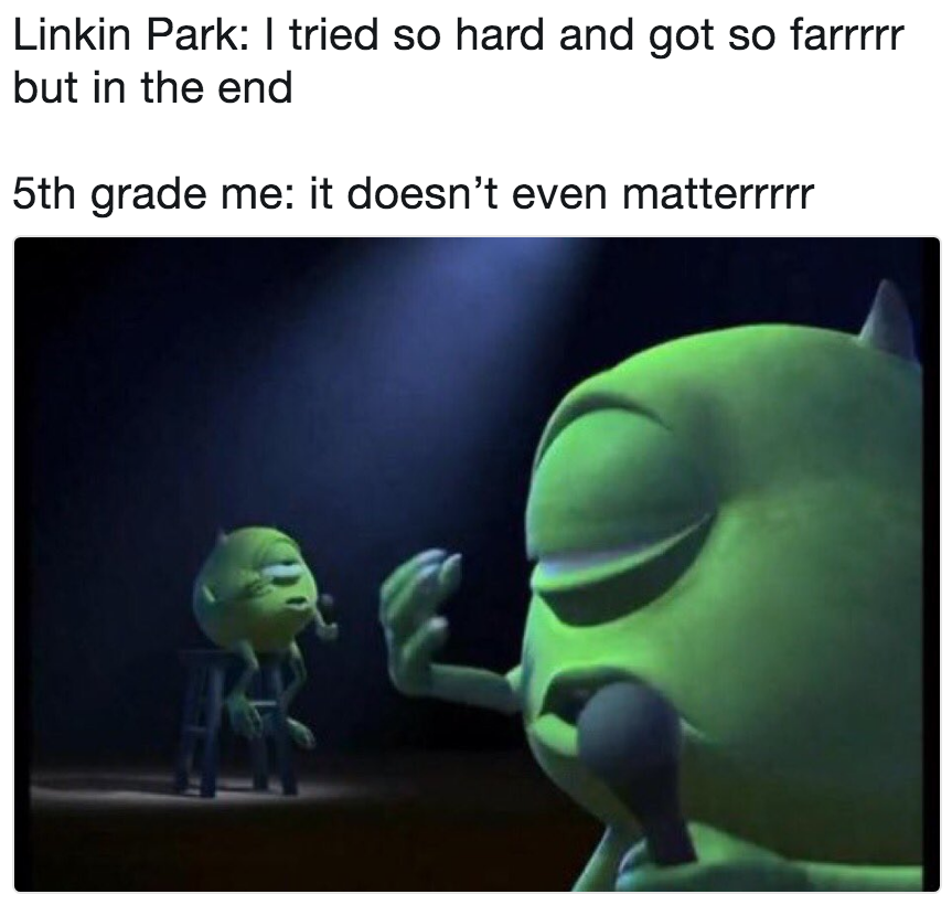 Linkin Park: I tried so hard and got so farrrrr but in the end 5th ...