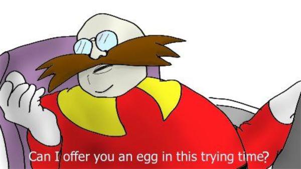 Eggman's egg. | Can I Offer You a Nice Egg In This Trying Time? | Know ...