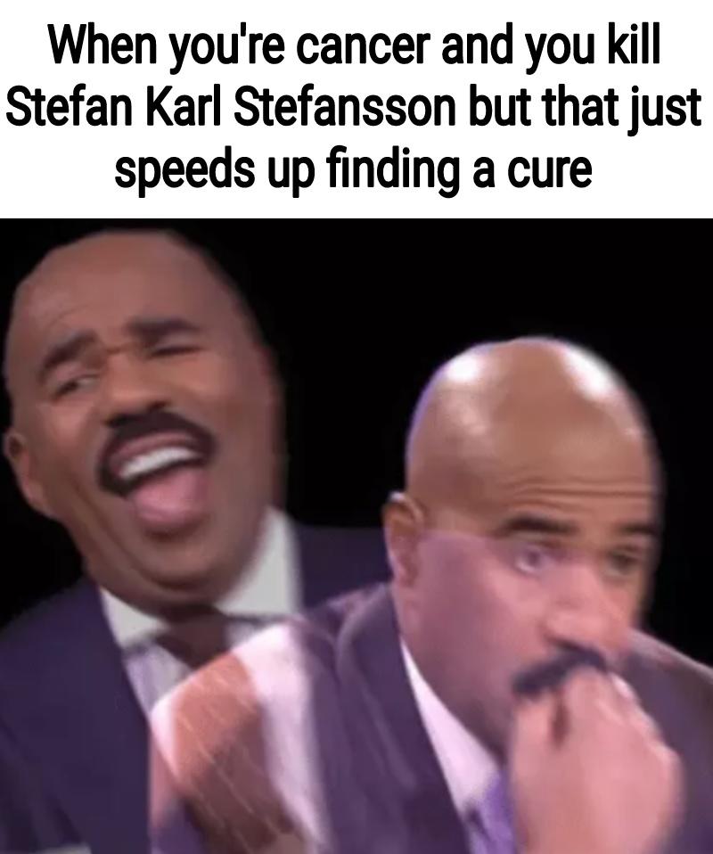 Cancer needs to go commit toaster bath | Stefán Karl Stefánsson's Death ...