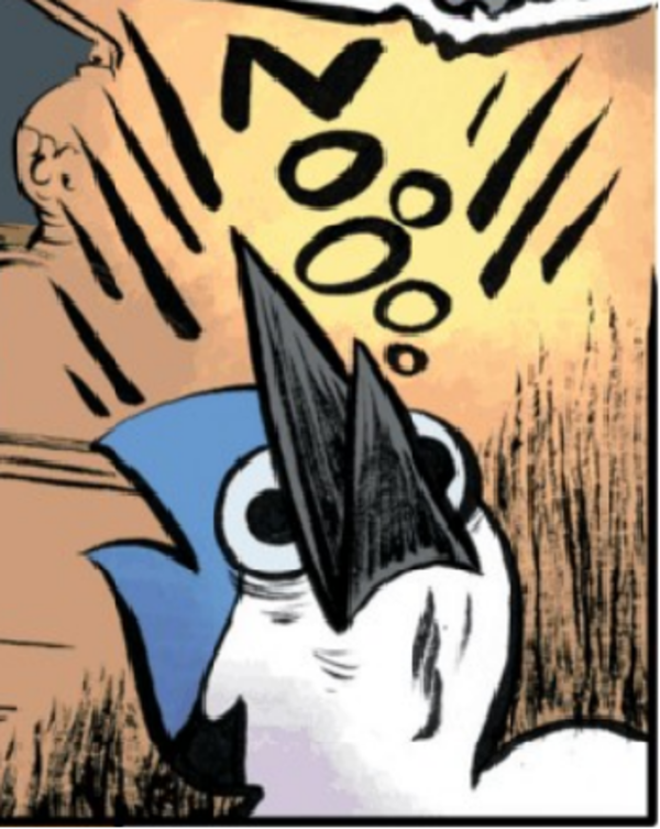 To reject dramatically. | Regular Show | Know Your Meme