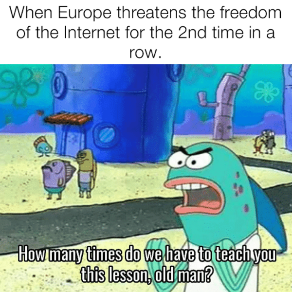 EU at it again | EU Copyright Directive / Article 13 | Know Your Meme