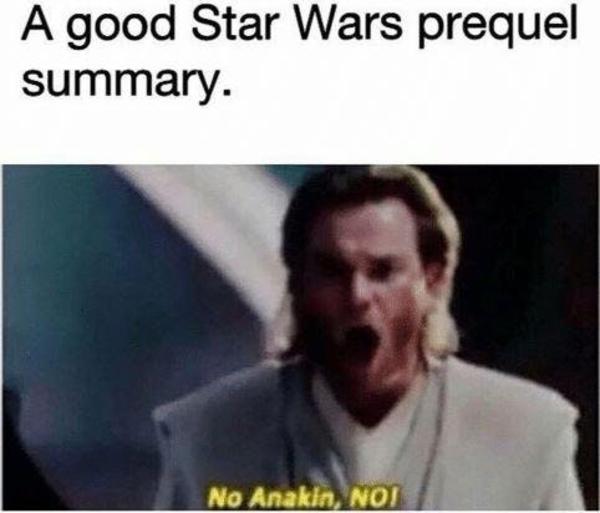 Prequel Summary | Prequel Memes | Know Your Meme