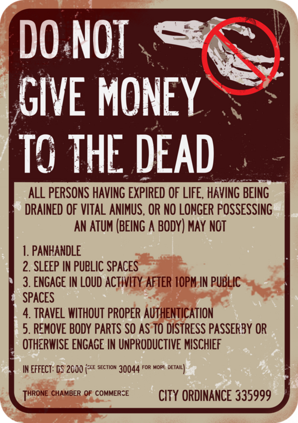 Do Not Feed The Dead sign by SirNinjaFish | Kill Six Billion Demons ...