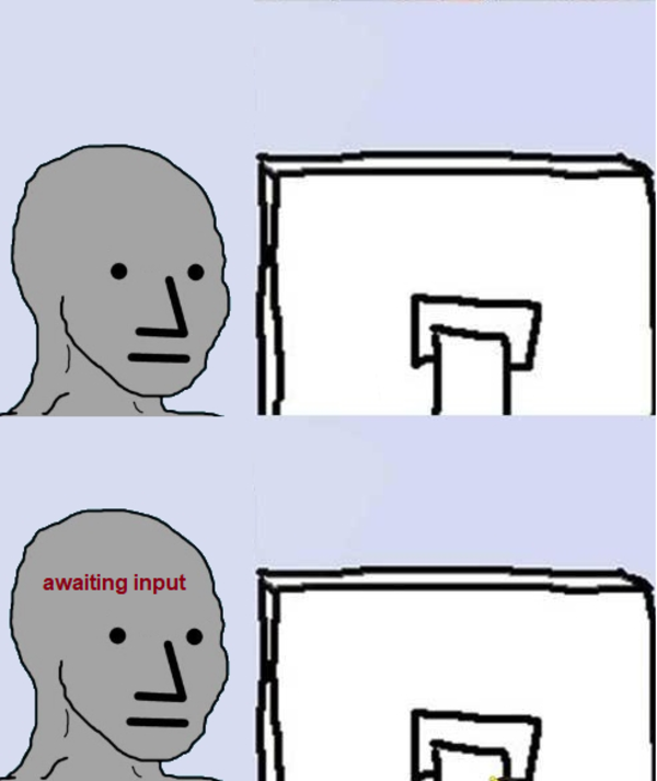 NPC awaiting input | NPC Wojak | Know Your Meme