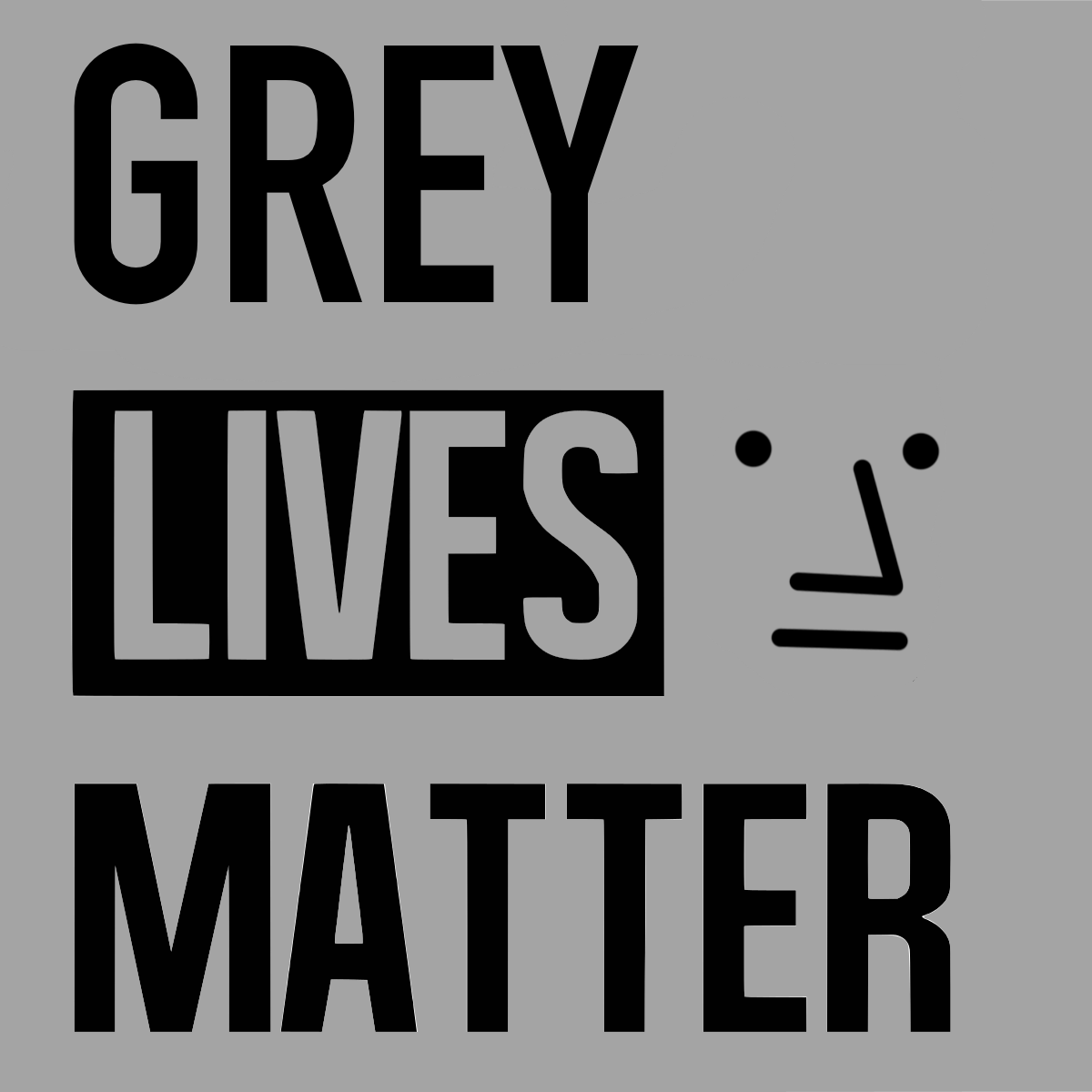 GREY LIVES MATTER (GLM) | NPC Wojak | Know Your Meme