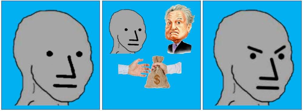 soros makes NPC mad | NPC Wojak | Know Your Meme