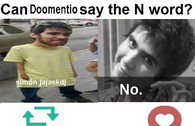 Can Doomentio say the n-word? | Know Your Meme