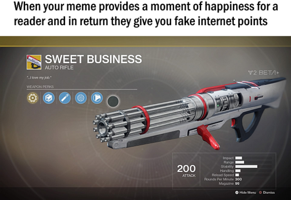 When your meme provides a moment of happiness | Destiny Guns | Know ...