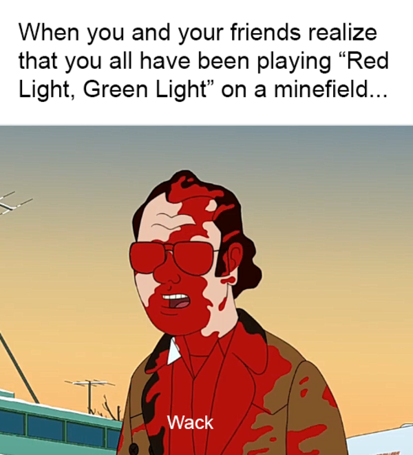 Whoops, There It Is... | Wack | Know Your Meme