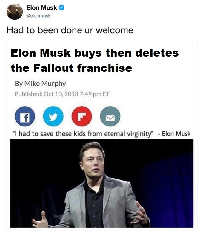 Elon Musk buys then deletes Fallout | Elon Musk Buys and Deletes | Know ... Elon Musk buys then deletes Fallout | Elon Musk Buys and Deletes | Know ...