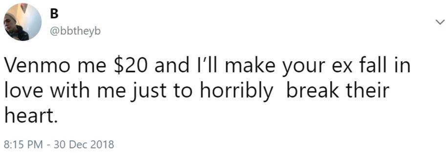 Venmo me $20 and I’ll make your ex fall in love with me | Venmo Me $20 ...