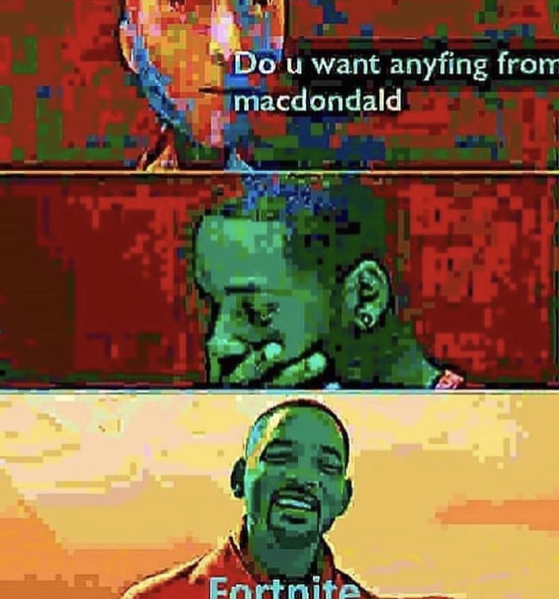 Me irl | Do U Want Anyfing From Macdondald / Borgar | Know Your Meme