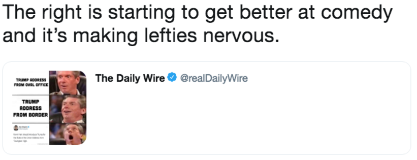 The Daily Wire Tweet | The Right Is Starting to Get Better at Comedy ...