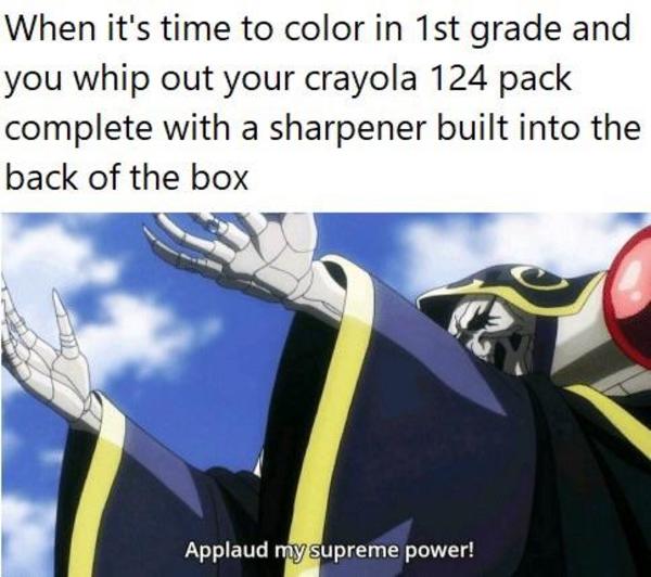 Applaud my supreme power! | Overlord | Know Your Meme