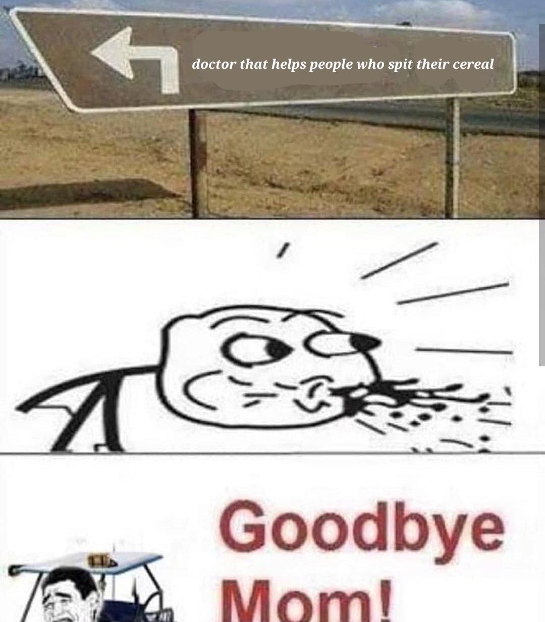 Finally now I'll stop spitting out my cereal | Goodbye Mom! | Know Your ...