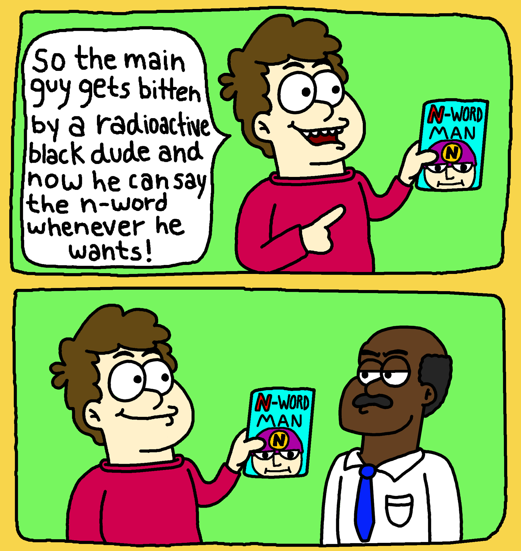 N-Word man | Because He Can Say the N-Word | Know Your Meme