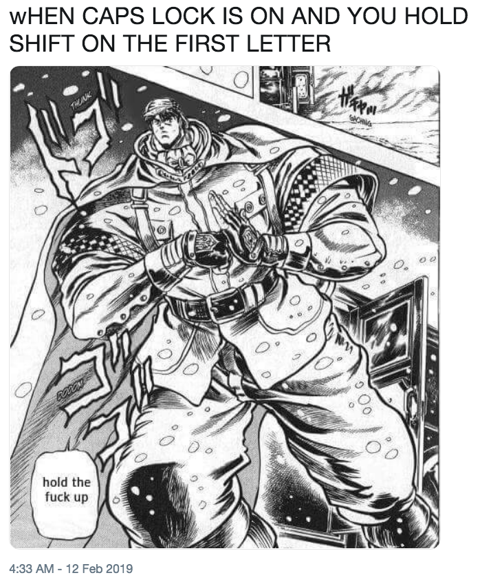 wHEN CAPS LOCK IS ON AND YOU HOLD SHIFT ON THE FIRST LETTER | Using the ...