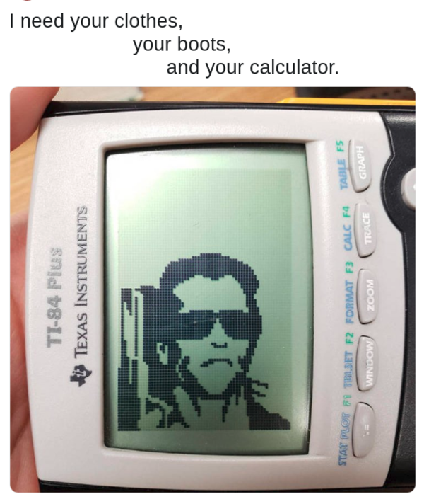 Math-sta Lavista, baby | Terminator | Know Your Meme