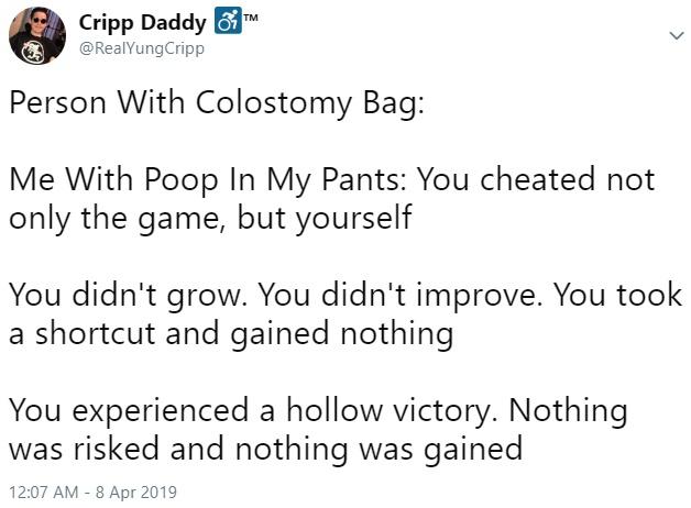 Colostomy | You cheated not only the game, but yourself | Know Your Meme