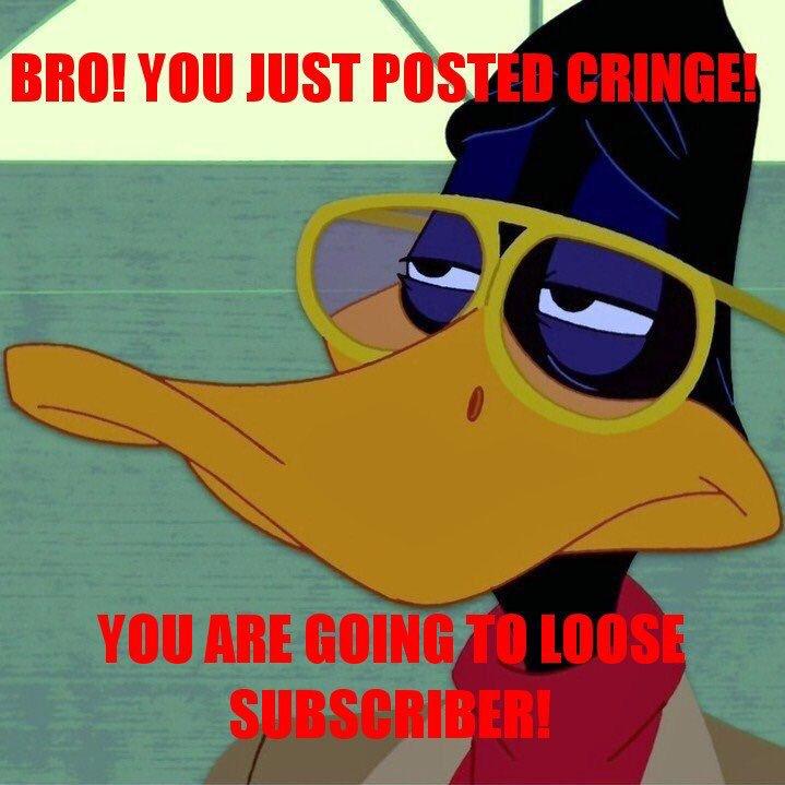 Daffy Cringe | Bro! You Just Posted Cringe! | Know Your Meme