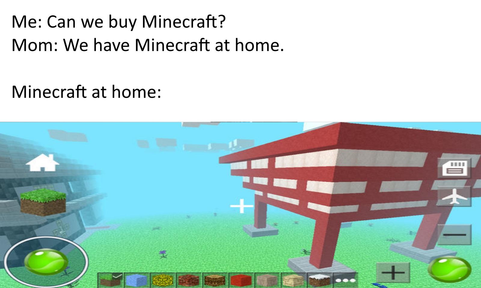 Minecraft at Home | We Have Food at Home | Know Your Meme
