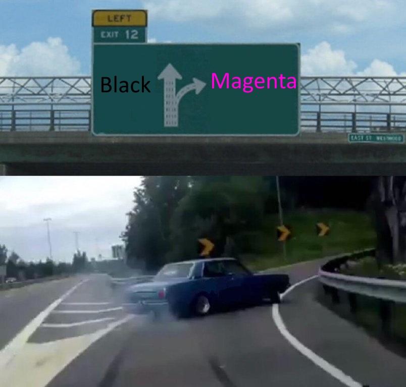 Magenta Way | Printer Magenta | Know Your Meme