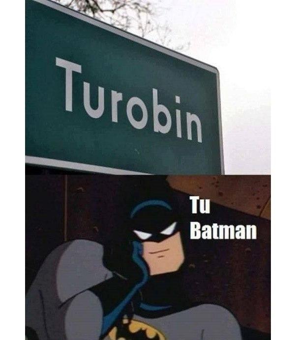 Tu Batrman! Tu Batman! Tu Robin! Tu Robin! | Batman | Know Your Meme