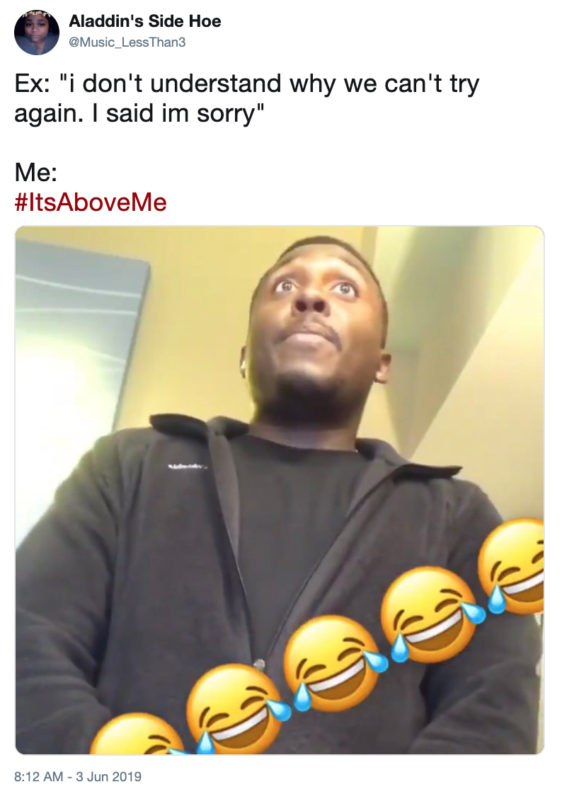 Ex | It's Above Me | Know Your Meme