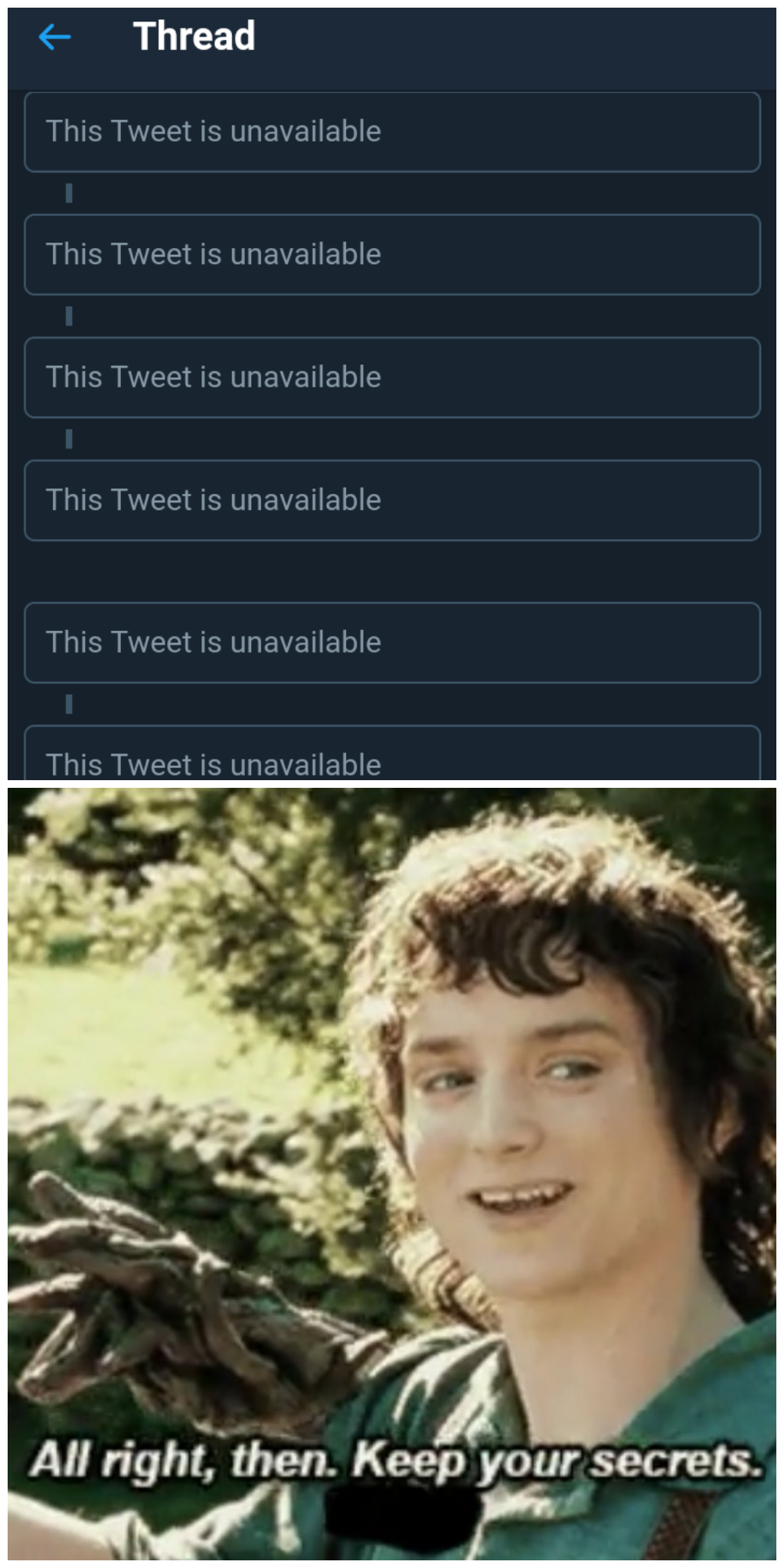 Keep Your Secrets | Tweet Unavailable | Know Your Meme