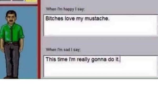 When I'm Happy I say: | Me IRL | Know Your Meme