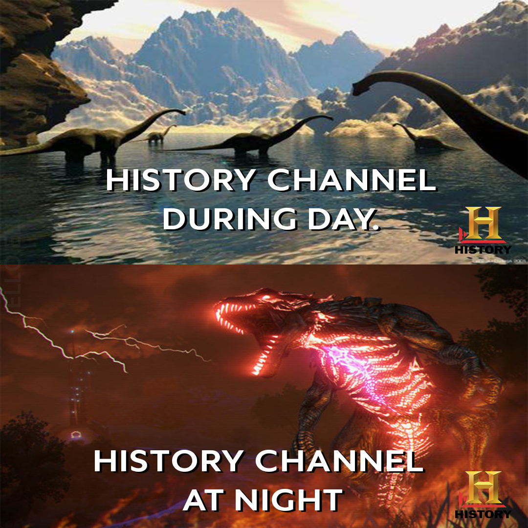i see nothing wrong in this tbh | History Channel at Night | Know Your Meme
