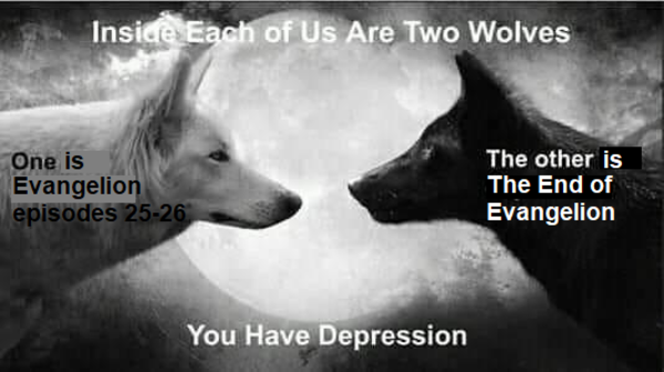 NGE | Inside You There Are Two Wolves | Know Your Meme