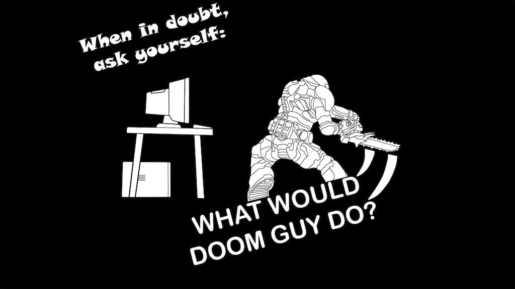 WWDD? | Doom | Know Your Meme