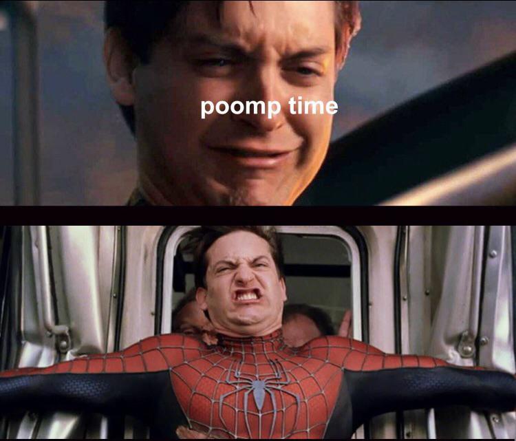 poop time | r/bruhmoment | Bruh Moment | Know Your Meme