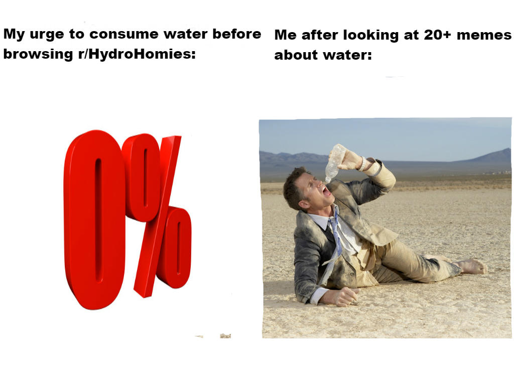 Going to grab a bottle right now | r/HydroHomies | Water Niggas / Hydro ...