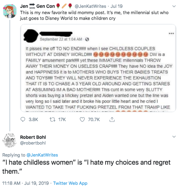 “I hate childless women” is “I hate my choices and regret them ...